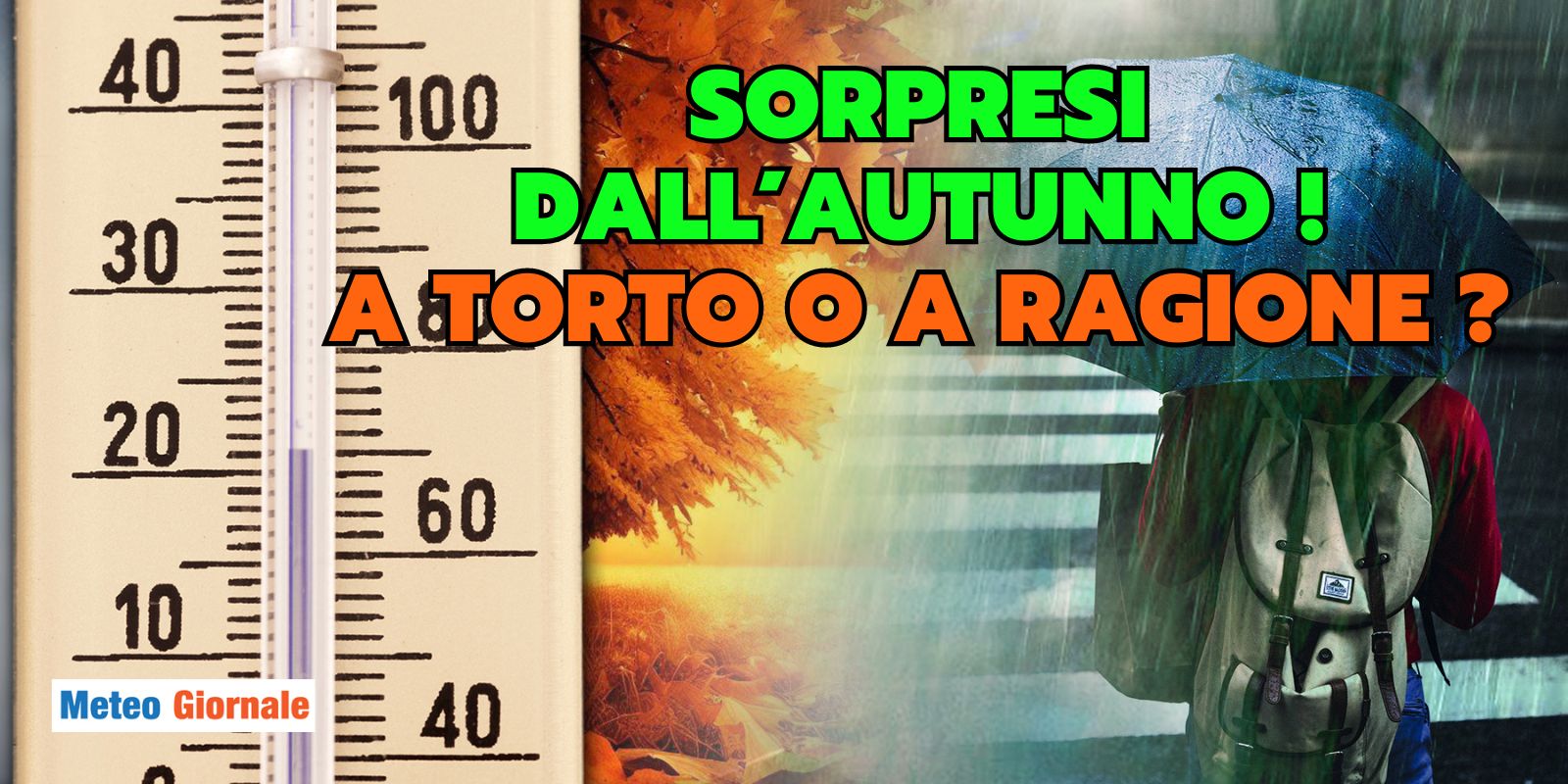 Weather: Autumn gaining strength, here’s why - Meteo Giornale English